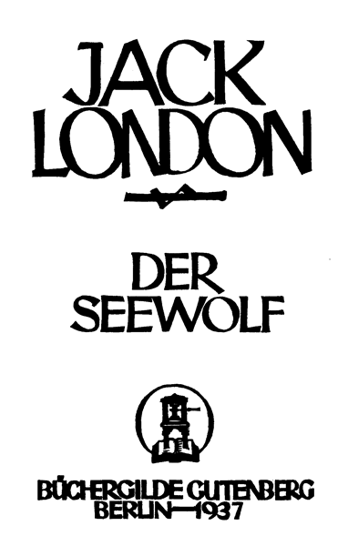 Der Seewolf – Jack London